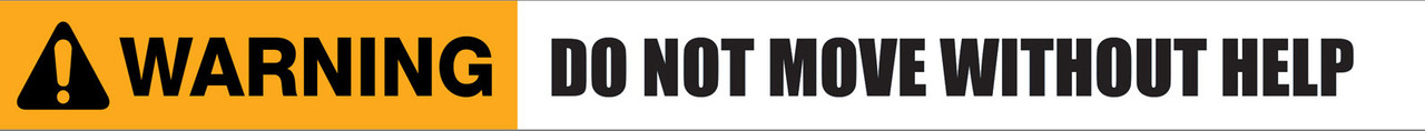 Warning: Do Not Move Without Help - Inline Printed Floor Marking Tape ...