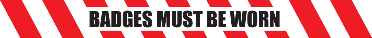 Restricted Area Badges Must Be Worn Inline Printed Floor Marking Tape