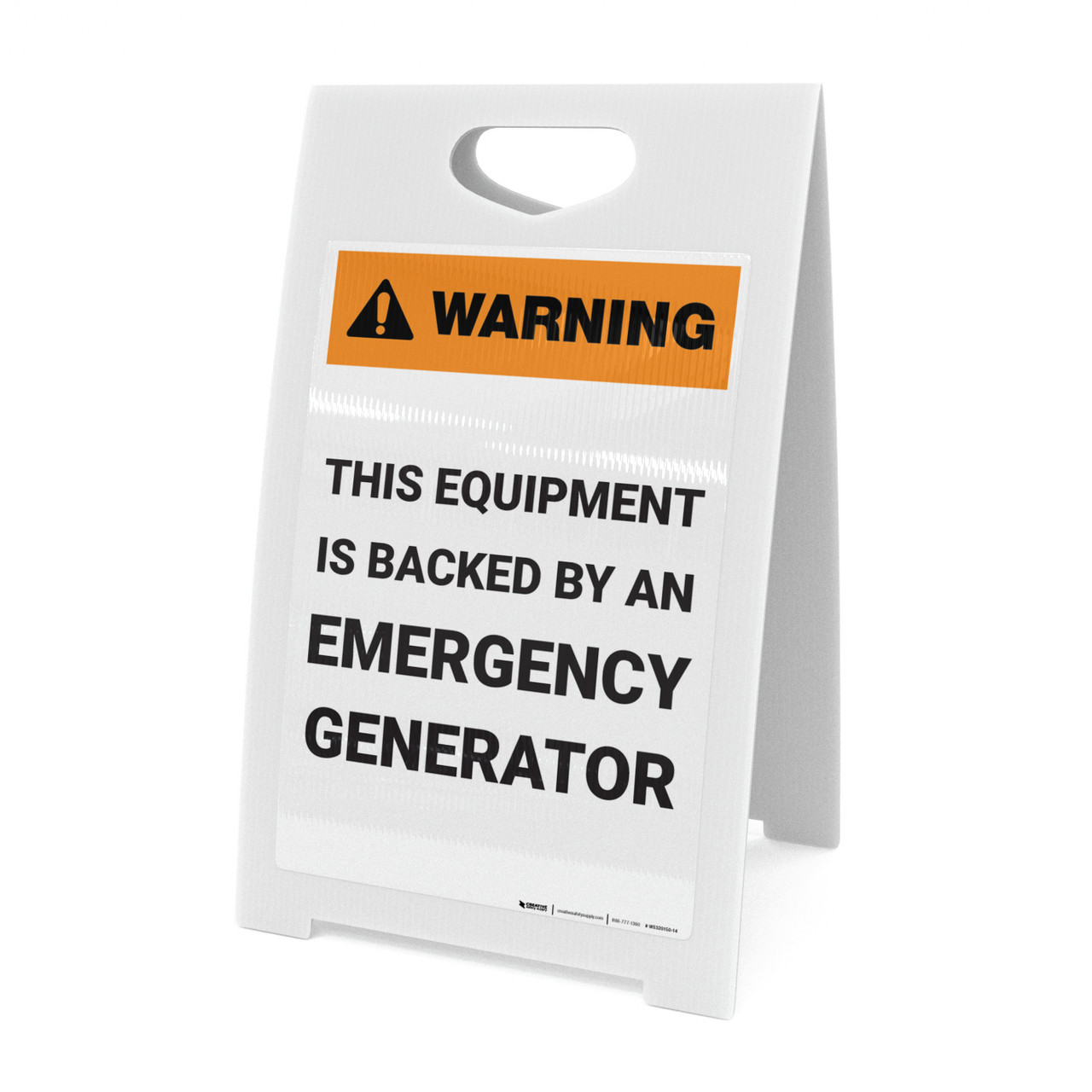 Warning: Equipment Is Backed By An Emergency Generator - A-Frame Sign
