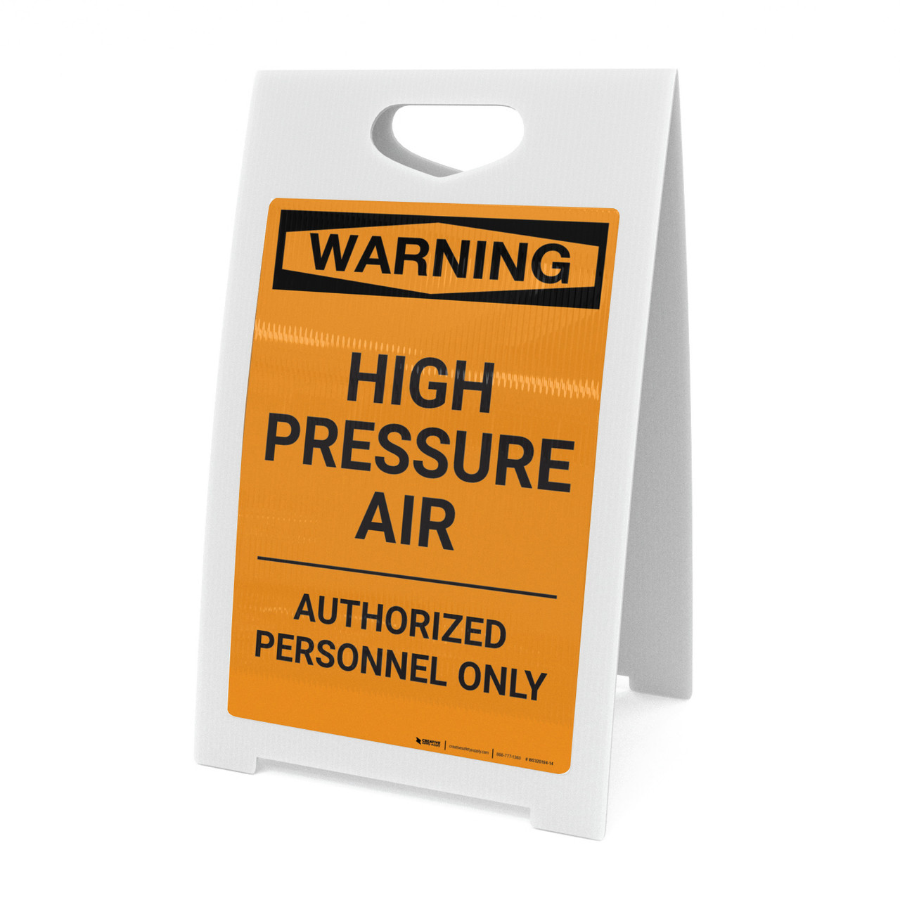 Warning: High Pressure Air - Authorized Personnel Only - A-Frame Sign ...