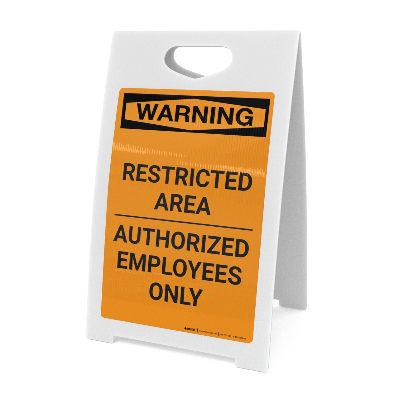 Warning: Restricted Area - Authorized Employees Only - A-Frame Sign ...