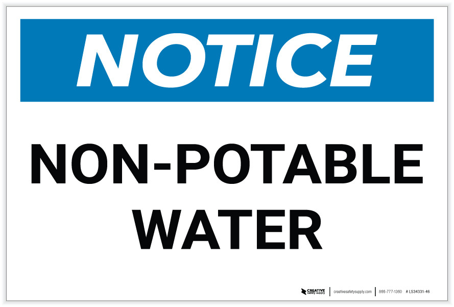 Notice: Non-Potable Water - Label | Creative Safety Supply