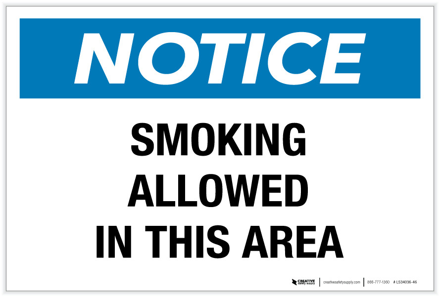 Notice: Smoking Allowed in This Area - Label | Creative Safety Supply