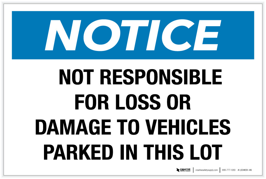Notice: Not Responsible for Loss or Damage to Vehicles - Label ...