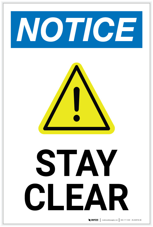 Notice: Stay Clear Portrait with Icon - Label | Creative Safety Supply