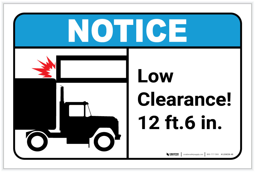 Notice: Low Clearance 12ft 6in ANSI- Label | Creative Safety Supply