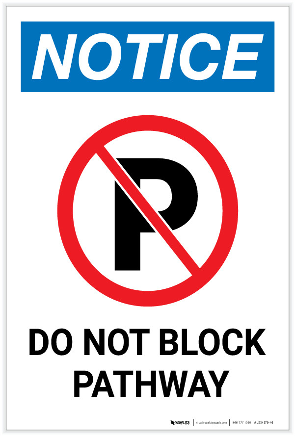 Notice: Do Not Block Pathway with Icon - Label | Creative Safety Supply
