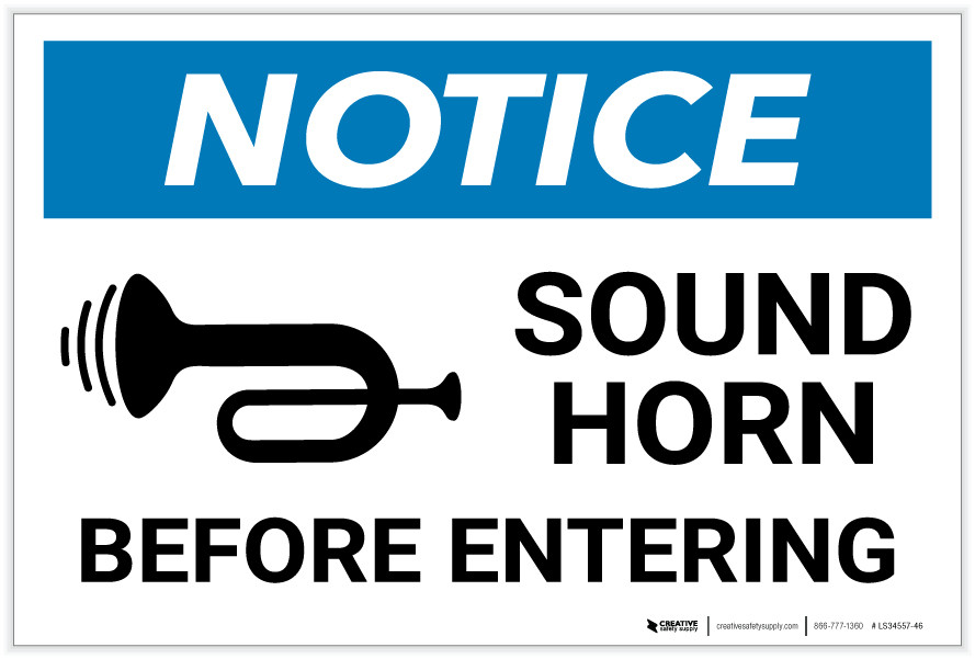 Notice: Sound Horn Before Entering with Graphic - Label | Creative ...