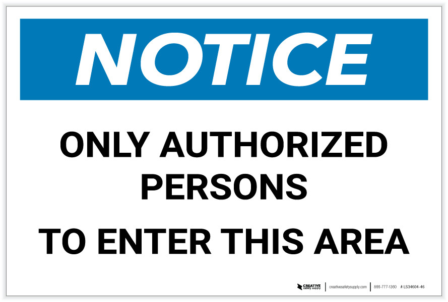 Notice: Only Authorized Persons to Enter This Area Landscape - Label ...
