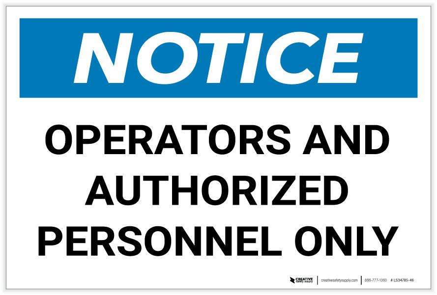 Notice: Operators and Authorized Personnel Only Landscape - Label ...