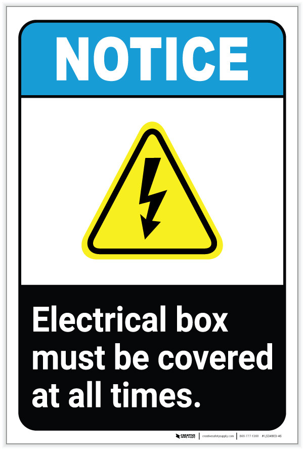Notice: Electrical Box Must Be Covered at All Times with Icon ANSI ...