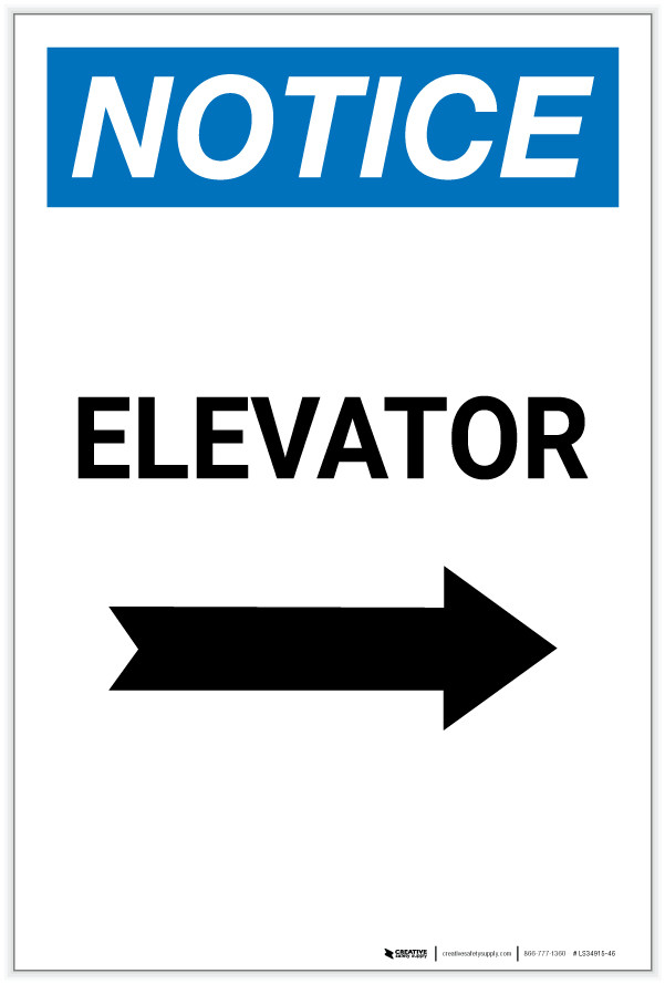 Notice: Elevator With Right Arrow Portrait - Label | Creative Safety Supply