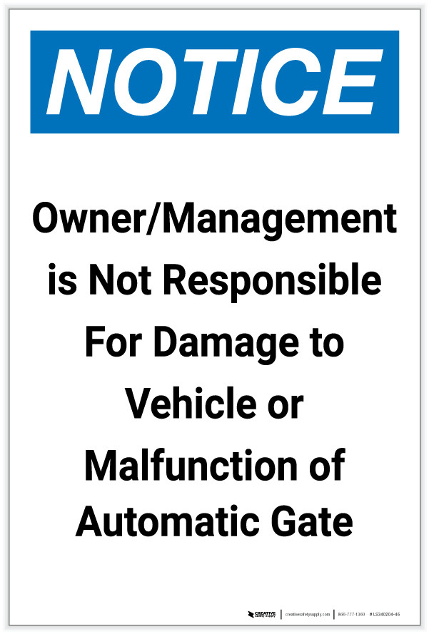 Notice: Owner Management Not Responsible Vehicle Damange Gate ...