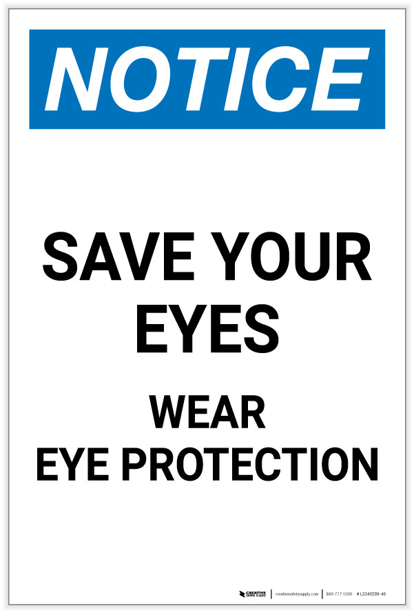 Notice: Save your Eyes - Wear Eye Protection Portrait - Label