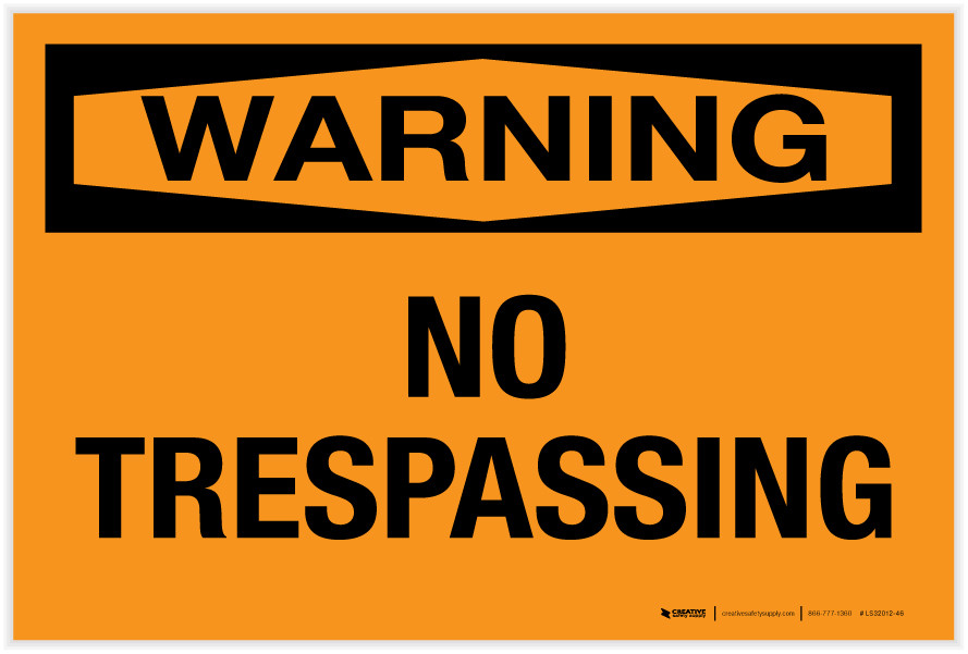 Warning: No Trespassing - Label | Creative Safety Supply