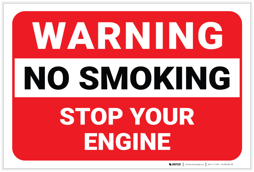 Warning: No Smoking Stop Your Engine - Label