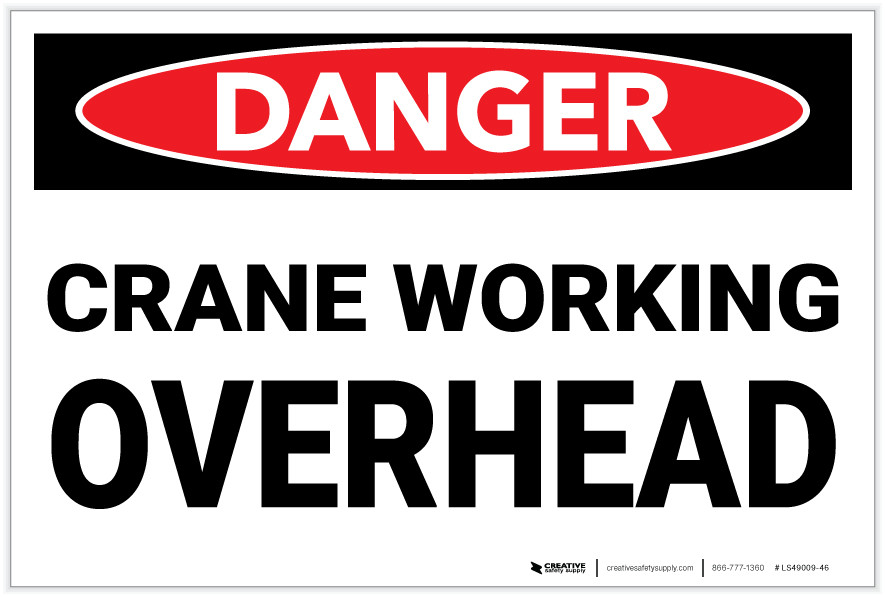 Danger: Crane Working Overhead - Label