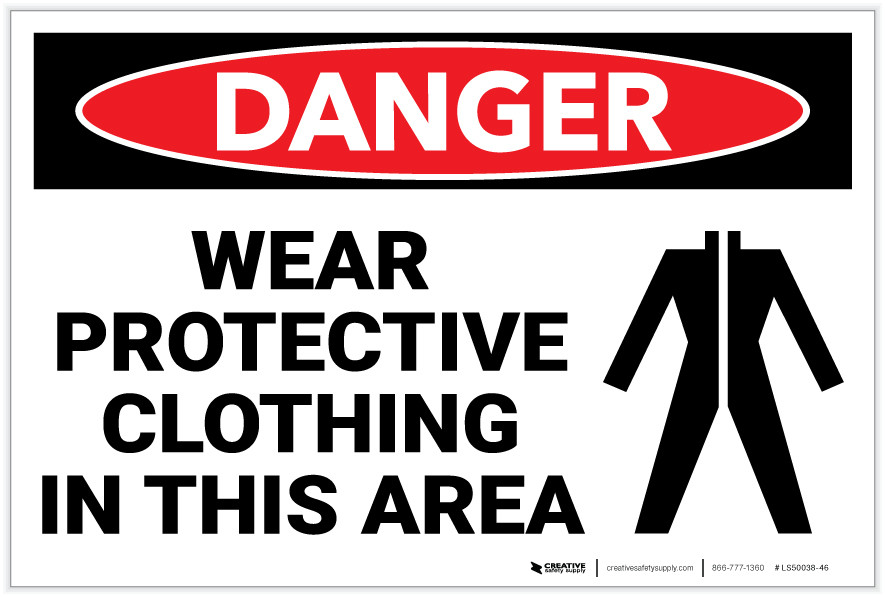 Danger: PPE Wear Protective Clothing in This Area - Label | Creative ...