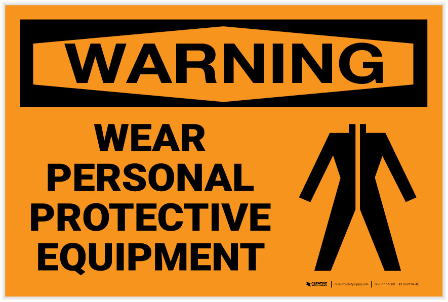 Warning: PPE Personal Protective Equipment - Label | Creative Safety Supply