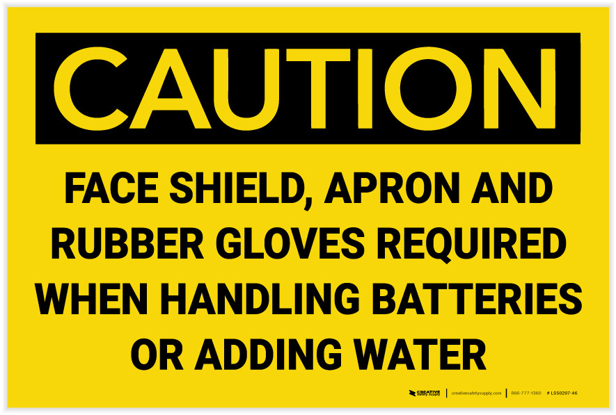 Caution: Shield Apron Gloves Required when Handling Batteries - Label ...