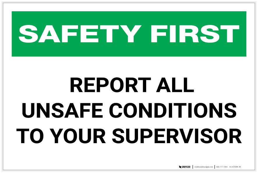 Safety First: Report Unsafe Conditions to Supervisor - Label | Creative ...