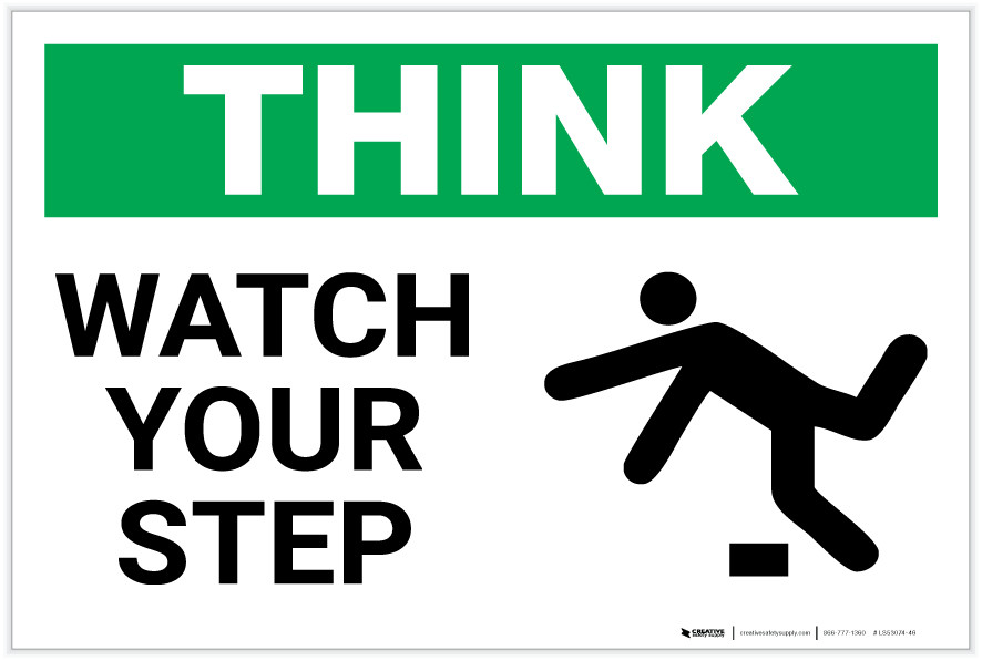 Safety First: Watch Your Step - Label | Creative Safety Supply