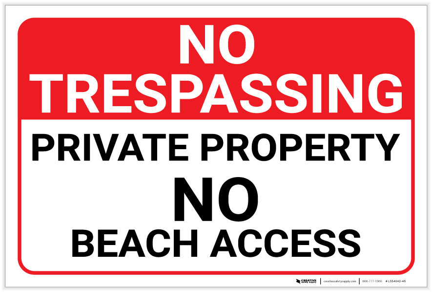 No Trespassing: Private Property - No Beach Access - Label | Creative ...