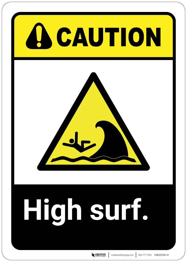 Caution: High Surf ANSI - Wall Sign | Creative Safety Supply