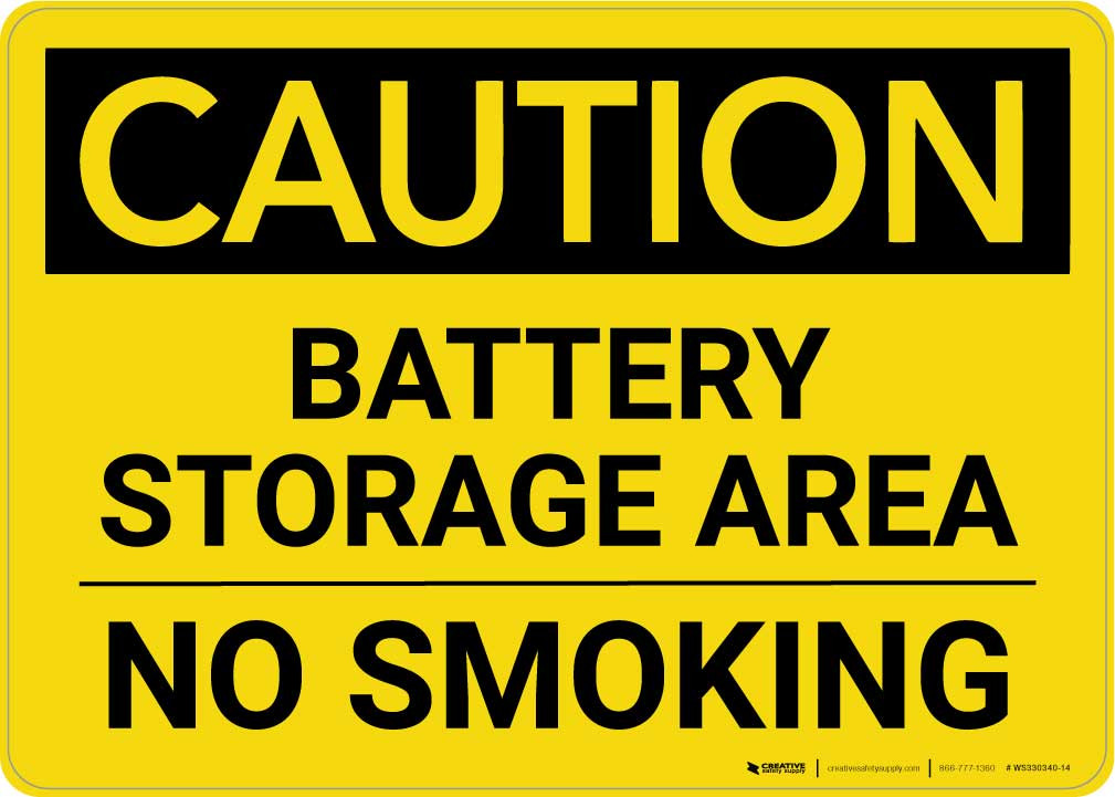 Caution: Battery Storage Area - No Smoking Landscape | Creative Safety ...