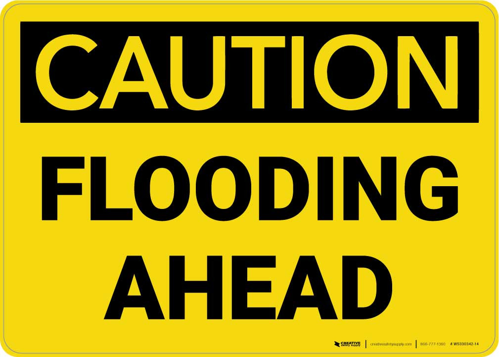 Caution: Flooding Ahead Landscape | Creative Safety Supply