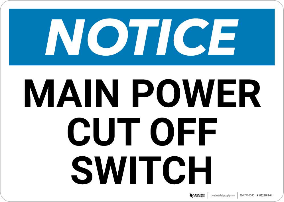 Notice: Main Power Cut Off Switch Landscape | Creative Safety Supply