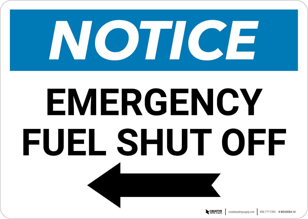 Notice: Emergency Fuel Shut Off with Left Arrow Landscape | Creative ...