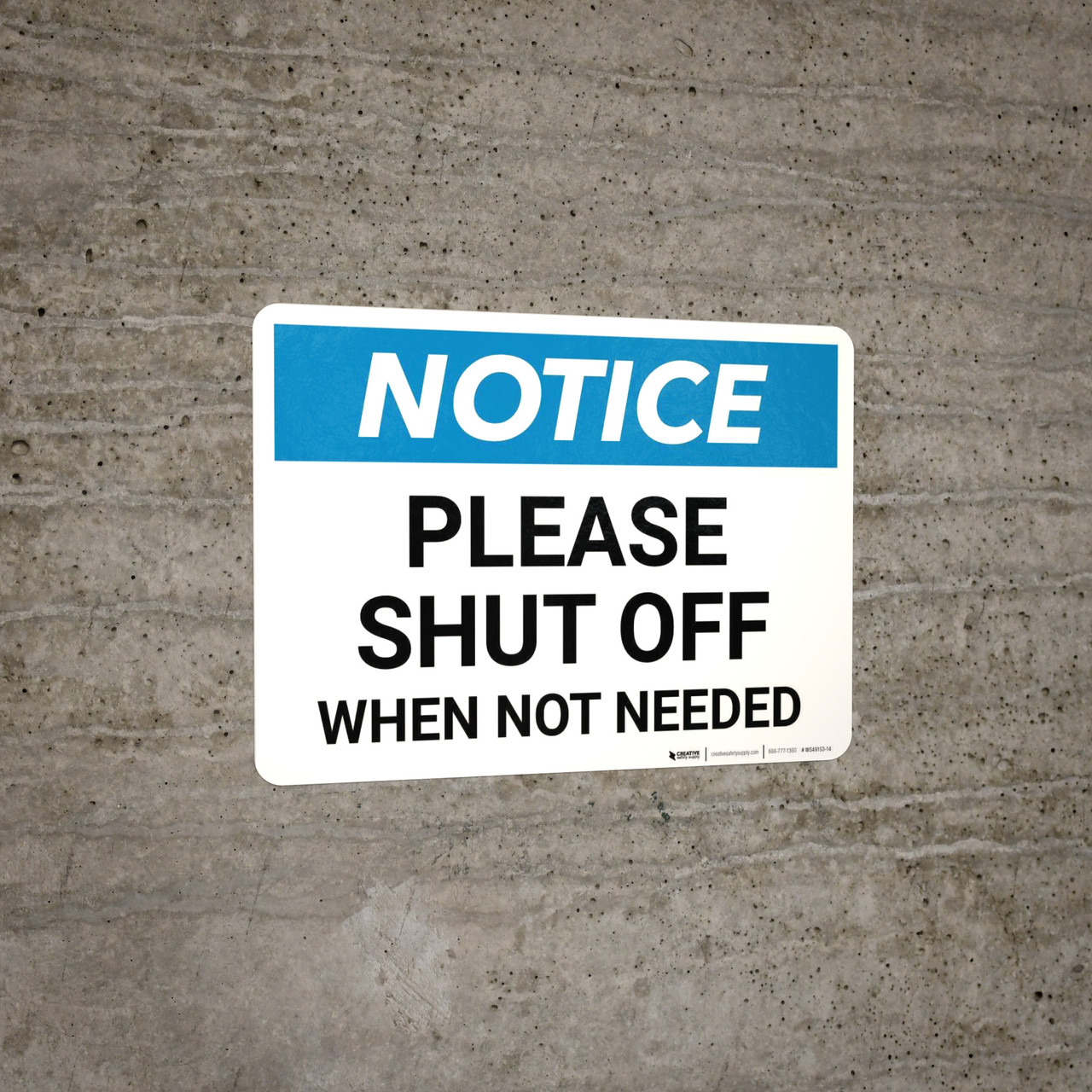 Notice: Please Shut Off - When Not Needed Landscape | Creative Safety ...