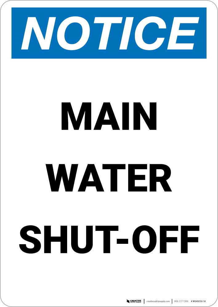 Notice: Main Water Shut-Off Portrait | Creative Safety Supply
