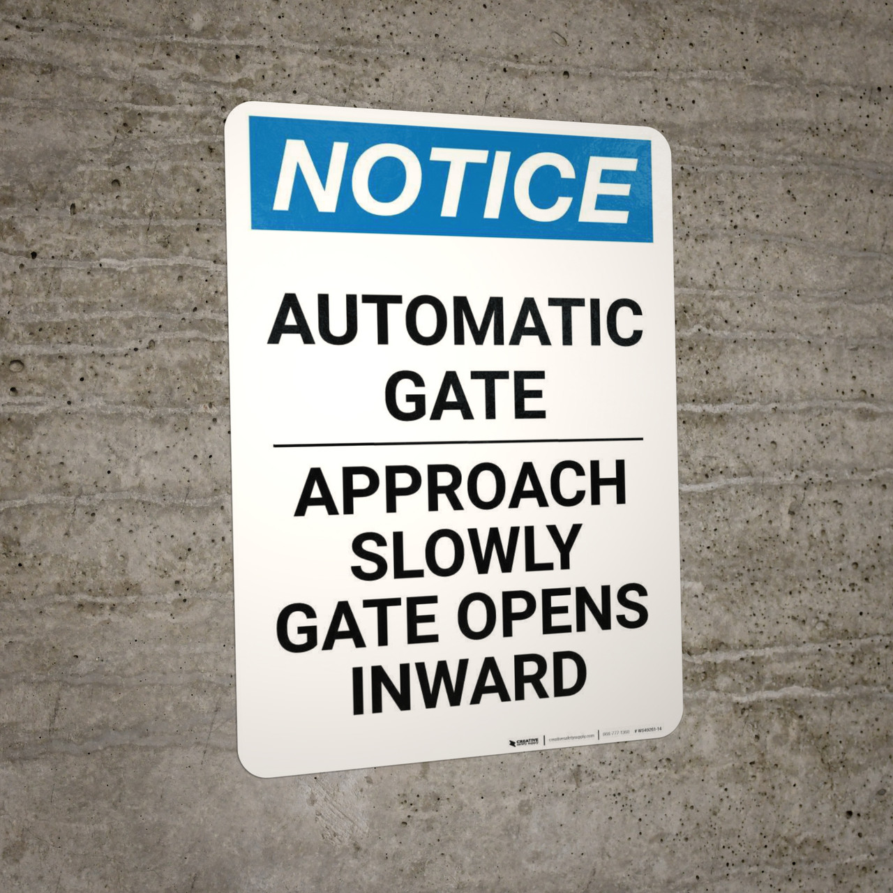 Notice: Automatic Gate Approach Slowly Gate Opens Inward Portrait ...