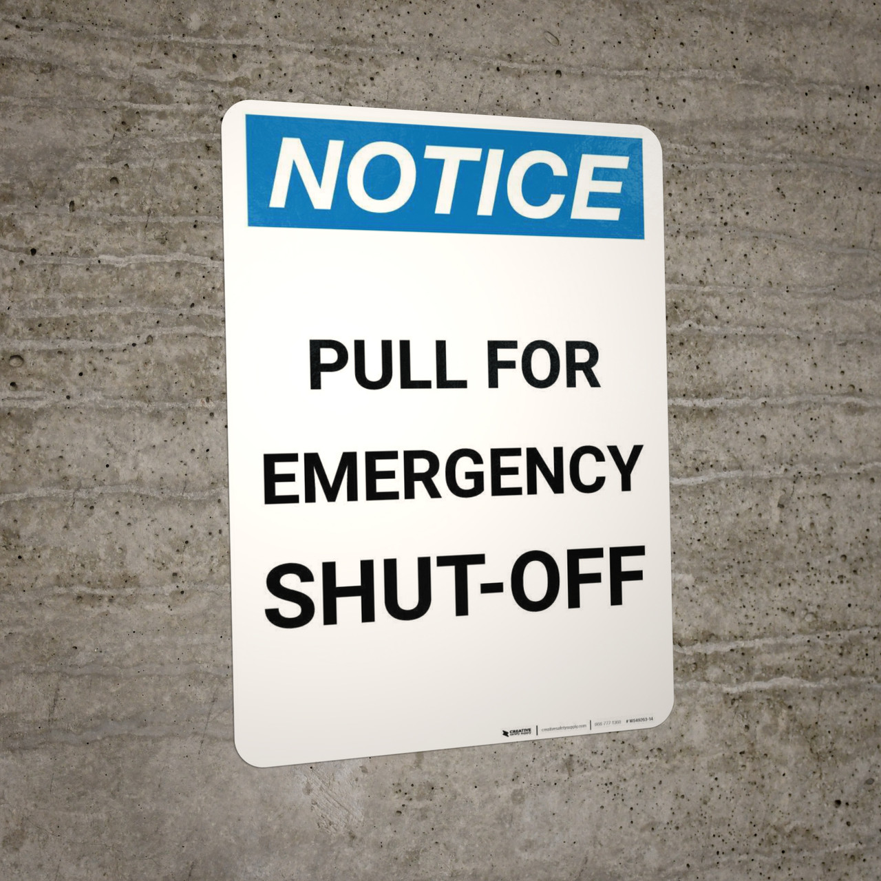 Notice: Pull For Emergency Shut Off Portrait | Creative Safety Supply