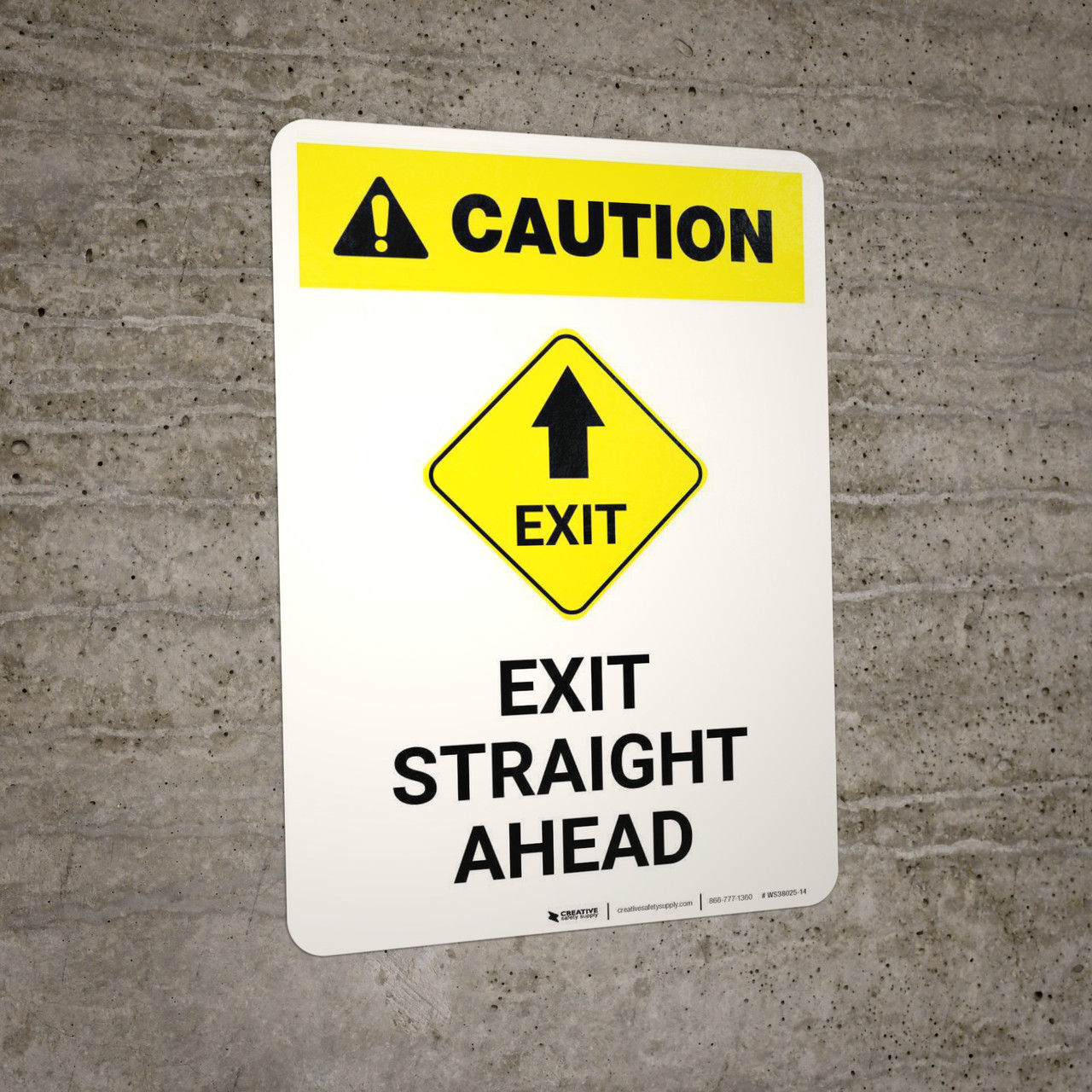 Caution: Exit Straight Ahead Portrait | Creative Safety Supply