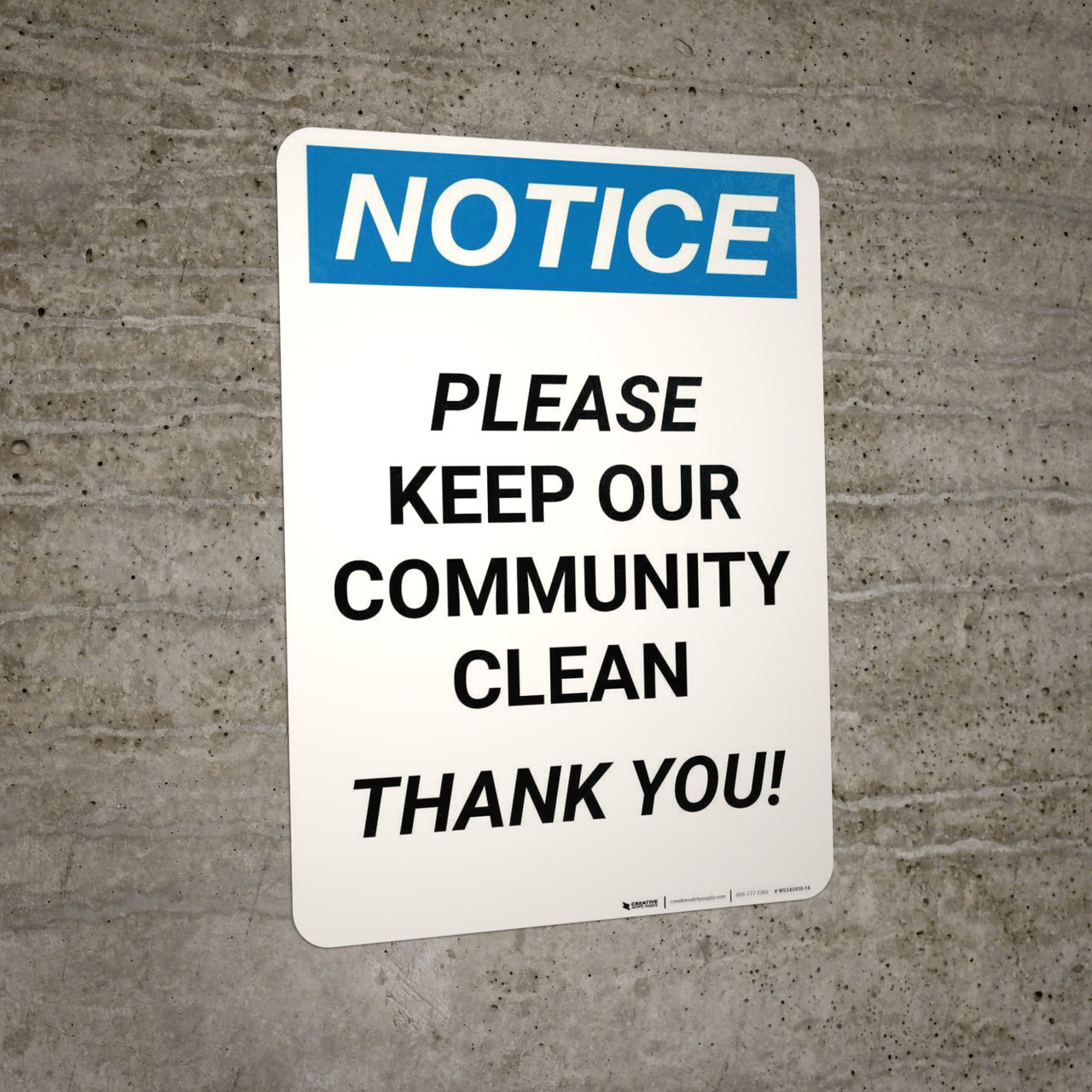 Notice: Please Keep Our Community Clean Portrait | Creative Safety Supply