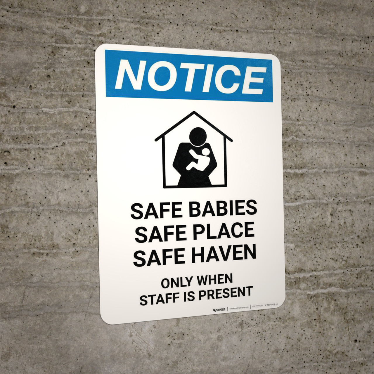 Notice: Safe Babies/Safe Place/Safe Heaven - Only When Staff Is Present ...