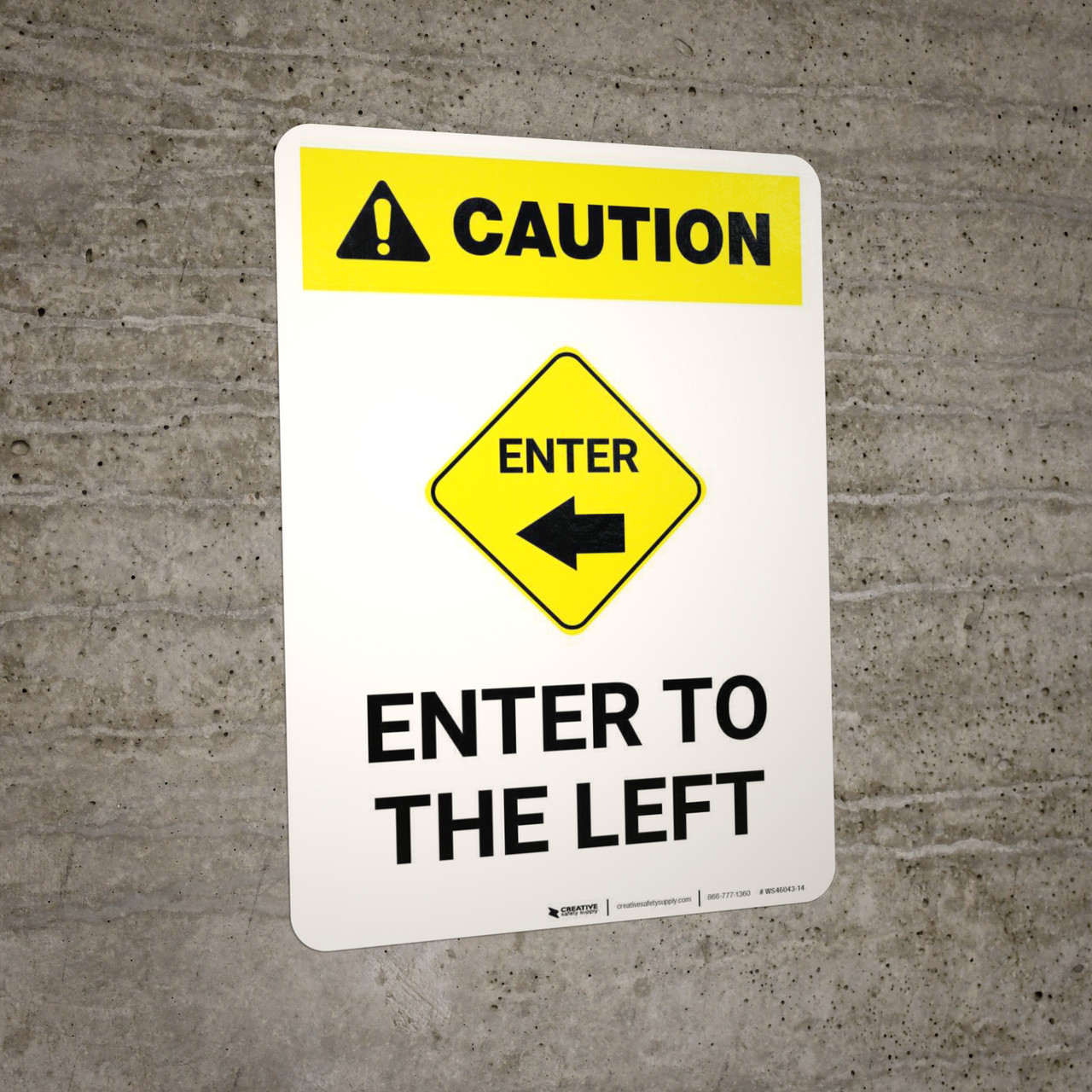 Caution: Enter To The Left with Icon Portrait | Creative Safety Supply