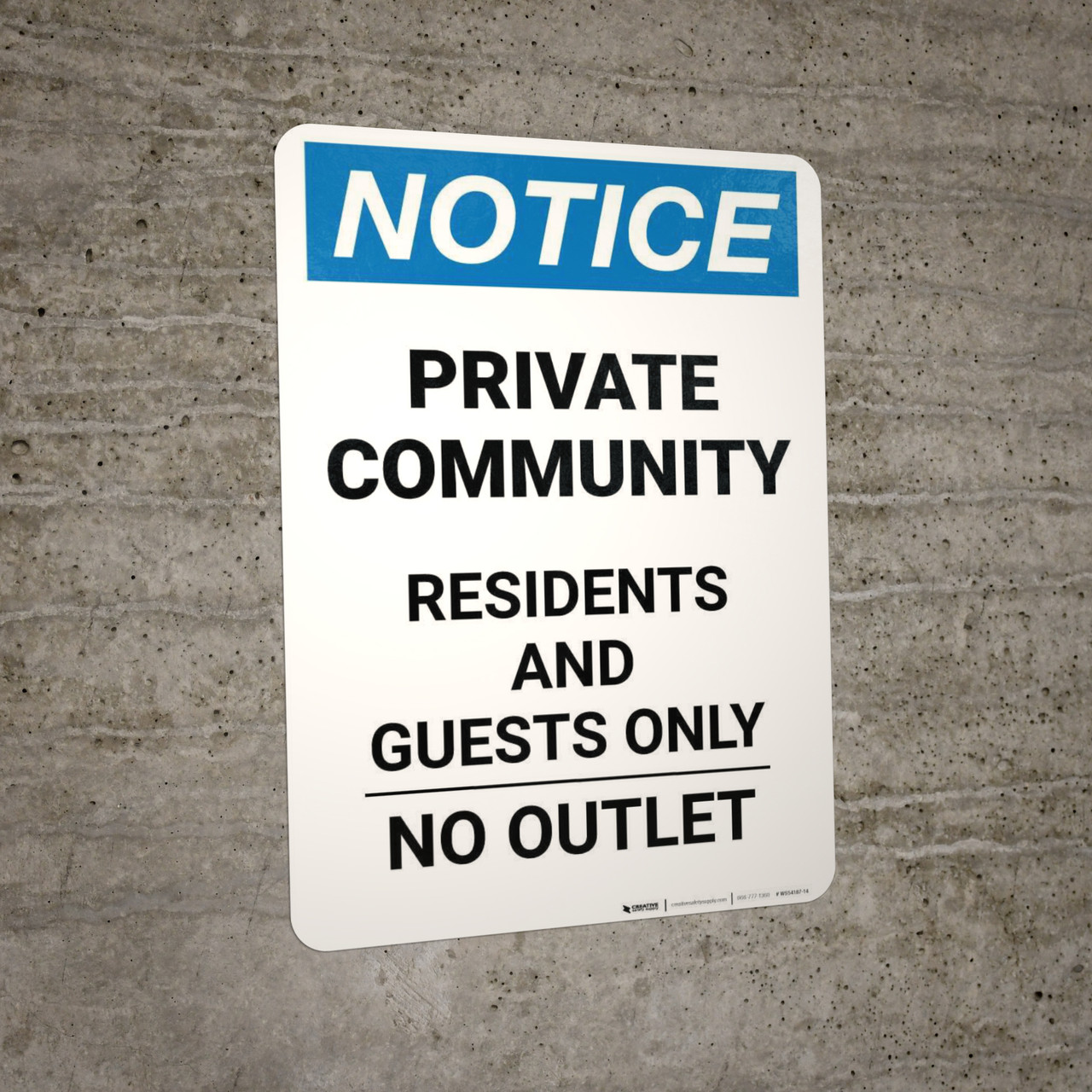 Notice: Private Community - Residents and Guests Only - No Outlet ...