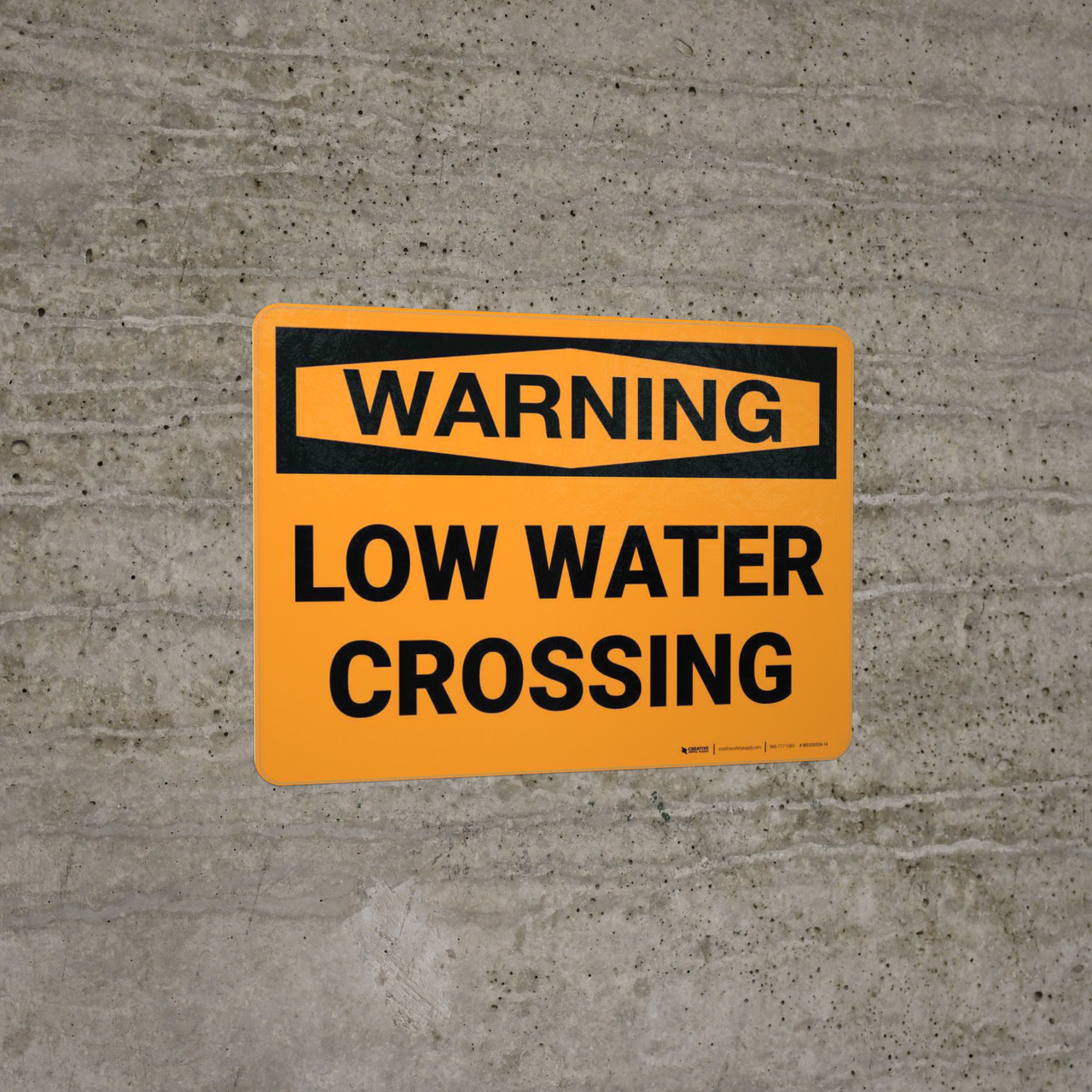 Warning: Low Water Crossing Landscape | Creative Safety Supply