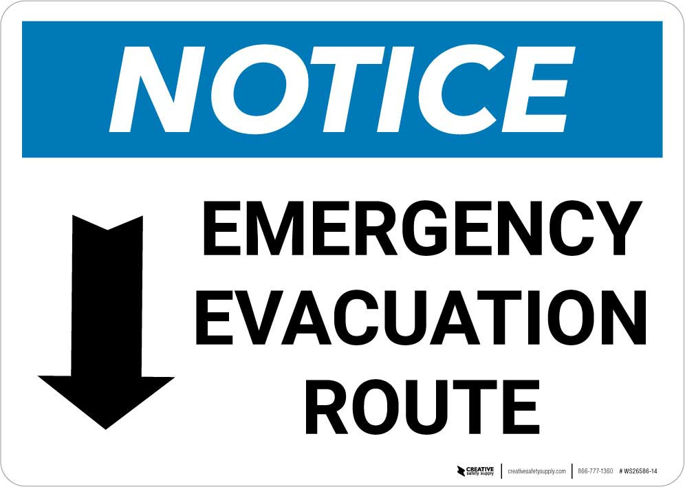 Notice: Emergency Evacuation Route with Down Arrow Landscape | Creative ...