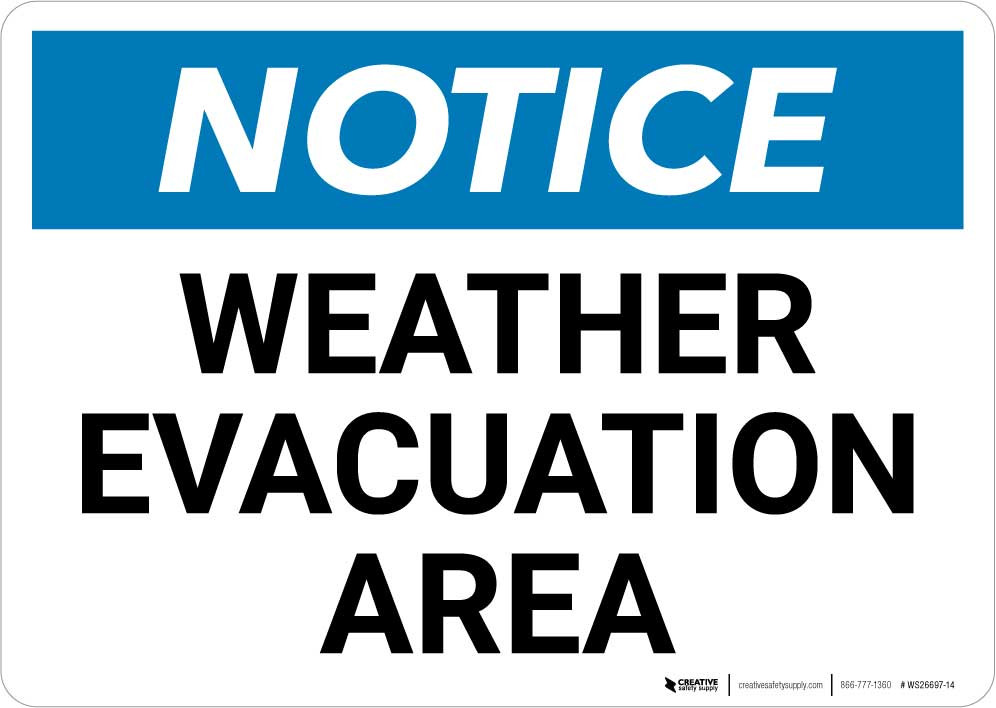 Notice: Weather Evacuation Area Landscape | Creative Safety Supply