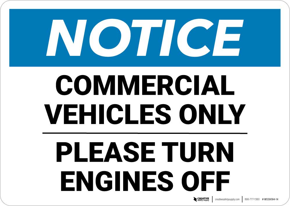 Notice: Commercial Vehicles Only - Please Turn Engines Off Landscape ...