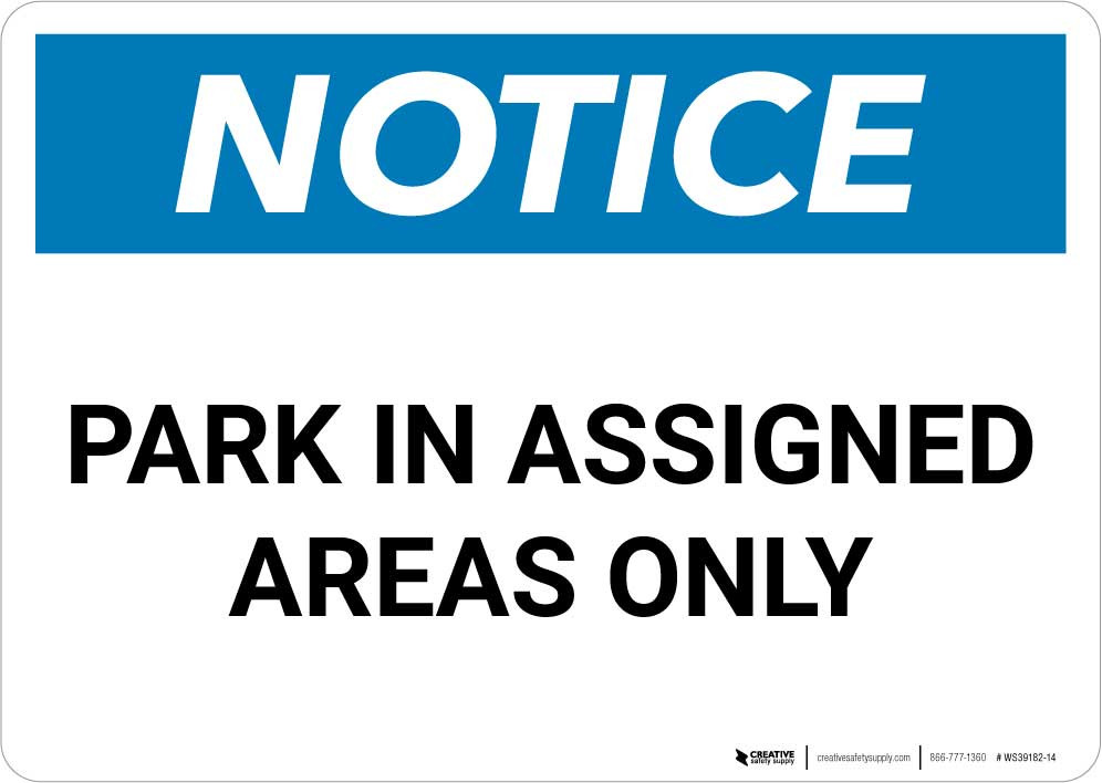Notice: Park in Assigned Areas Only Landscape