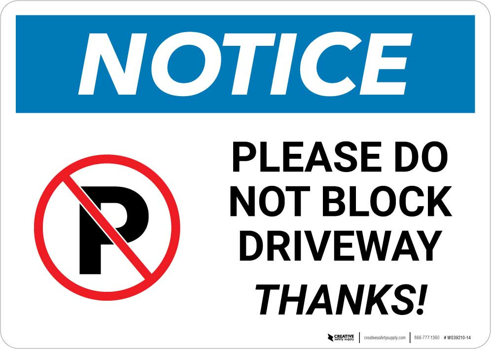 Do Not Block Driveway Sign Please Do Not Block Driveway Sign The