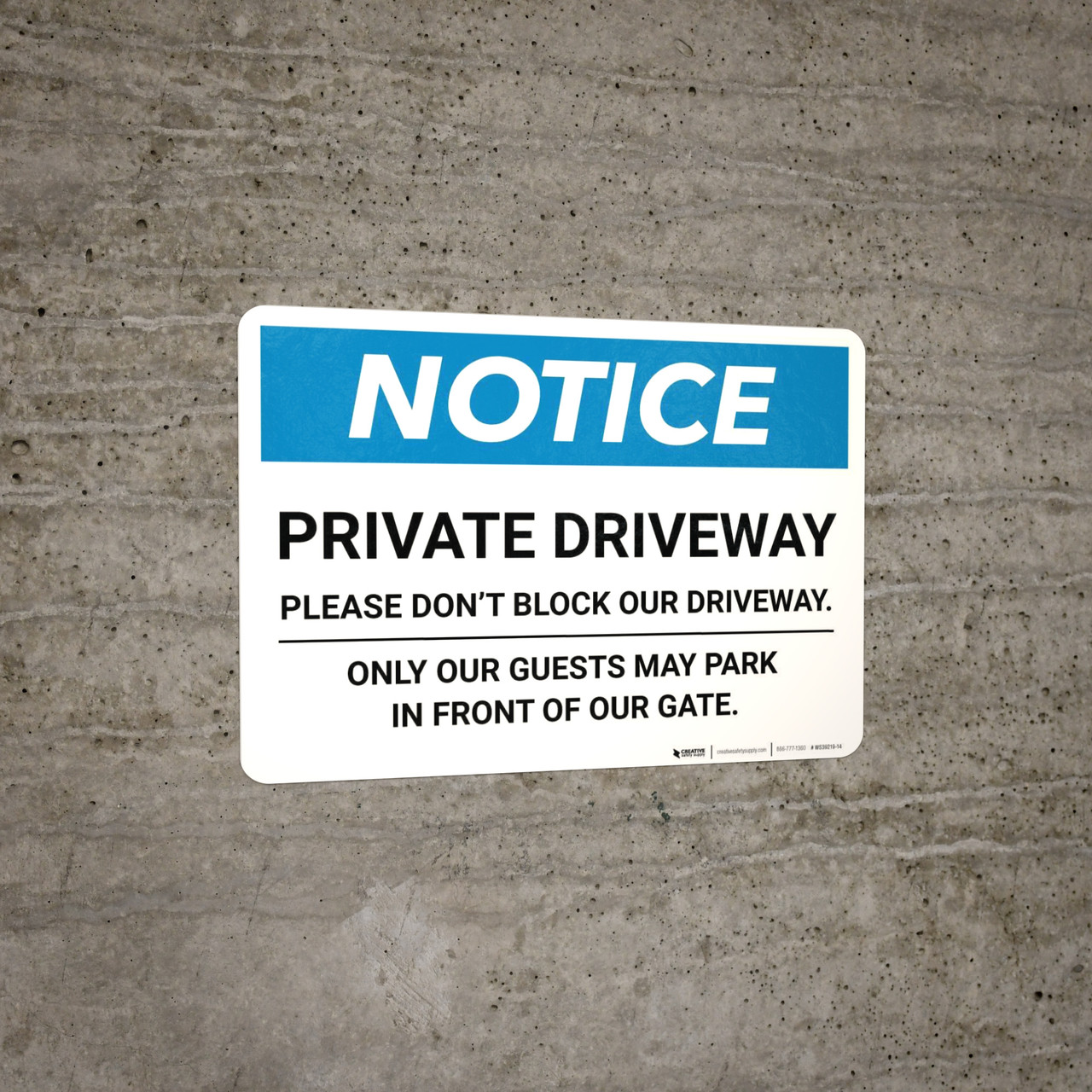 Notice: Private Driveway - Please Do Not Block Our Driveway Landscape