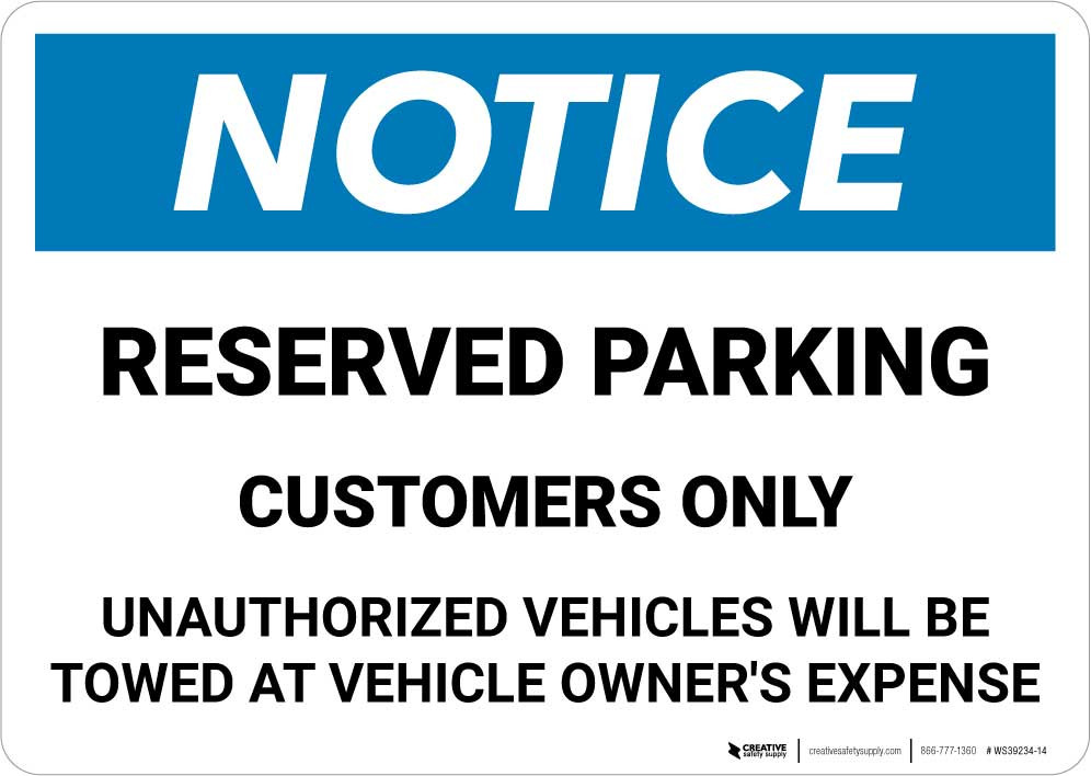Notice: Reserved Parking - Customers Only Landscape | Creative Safety ...