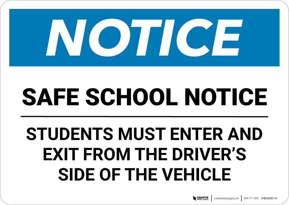 Notice: Safe School Notice - Students Must Enter and Exit from Driver ...